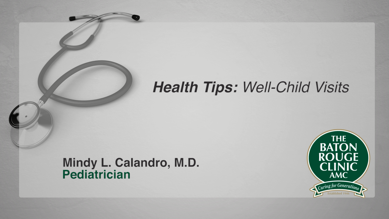 Health Tip: Well-Child Visits - Baton Rouge Clinic