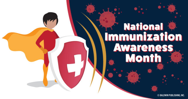 August is National Immunization Awareness Month! - BR Clinic
